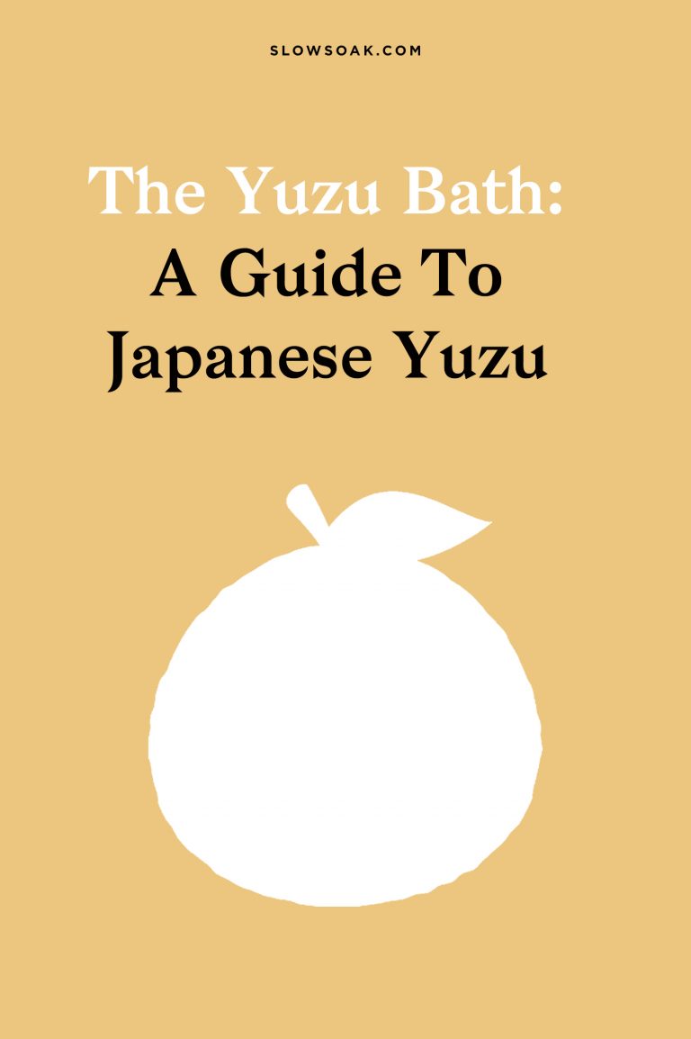The Yuzu Bath: A Complete Guide to Japanese Yuzu - Slow Soak